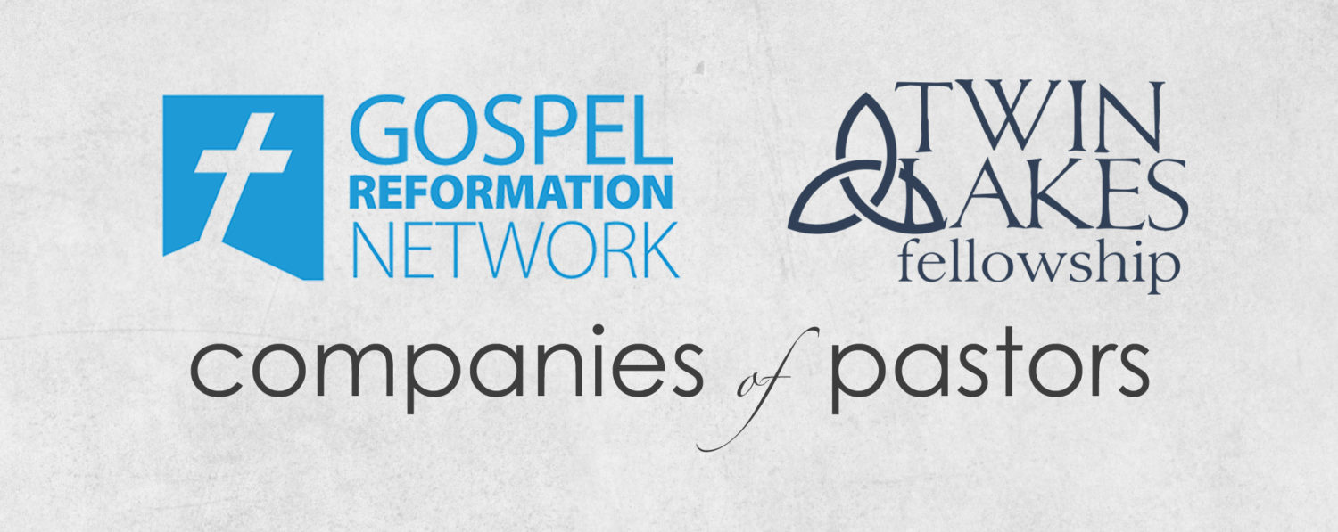 Companies of Pastors | Gospel Reformation Network